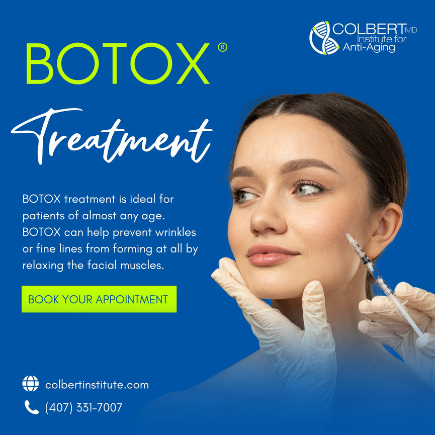Dr. Colbert Shares WHO GETS THE MOST OUT OF BOTOX TREATMENT? - Colbert Institute of Anti Aging