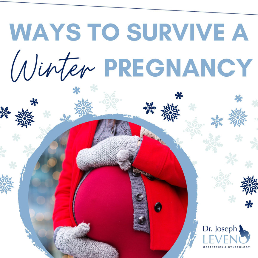 Ways To Survive A Winter Pregnancy - Dr. Joseph Leveno