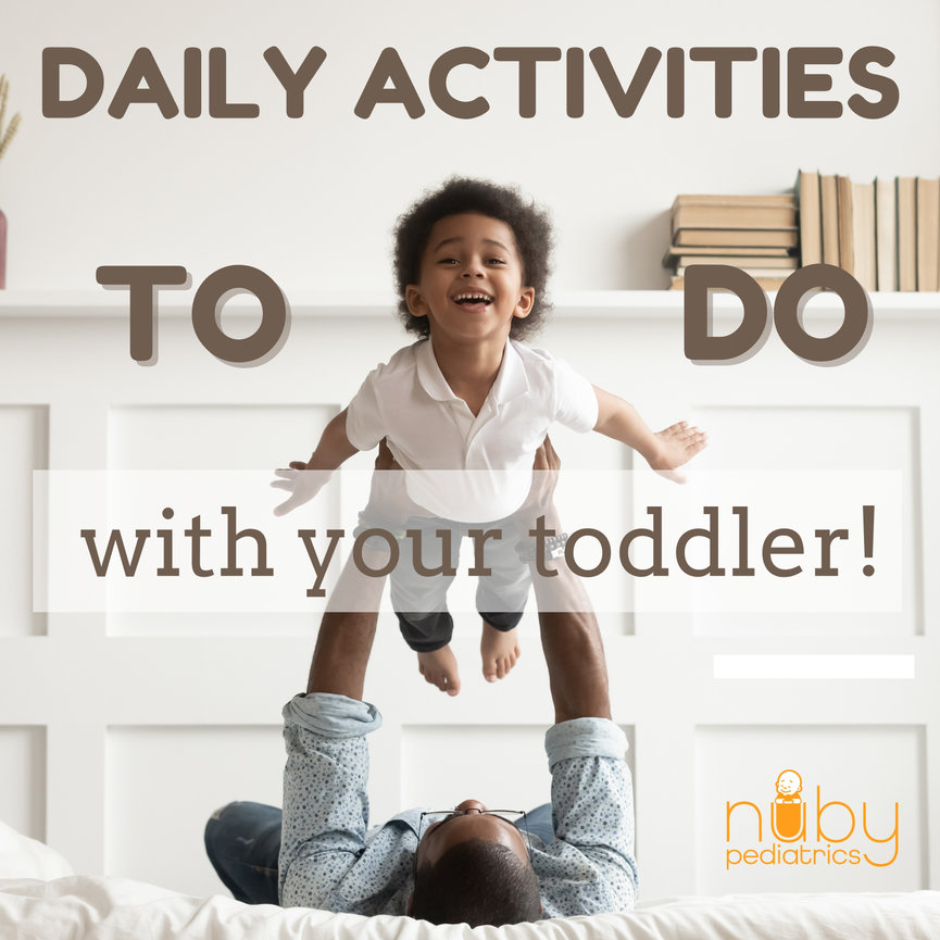 Daily-Activities-To-Do-With-Your-Toddler - Nuby Pediatrics