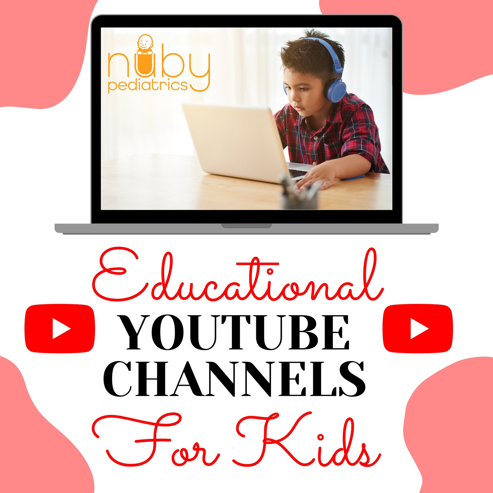 Educational-Youtube-Channels-For-Kids - Nuby Pediatrics